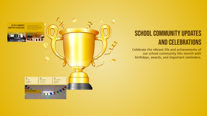 School Community Updates and Celebrations by Richard Walter on Prezi