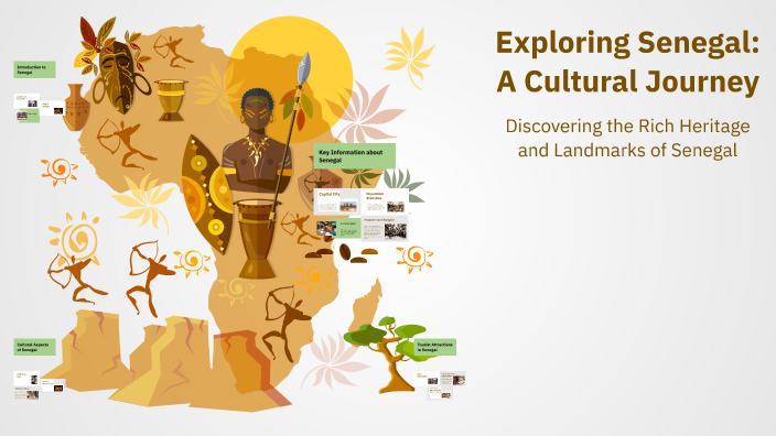 Exploring Senegal: A Cultural Journey by on Prezi