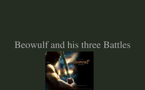 Beowulf and his three Battles by samantha alaniz on Prezi