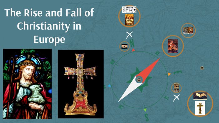 The Rise and Fall of Christianity in Europe by Ryan Lee on Prezi