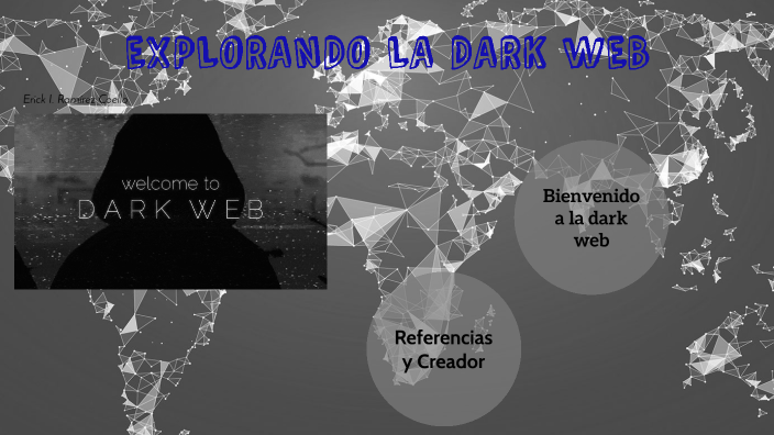 EXPLORANDO LA DARK WEEB by Erick Ramírez on Prezi