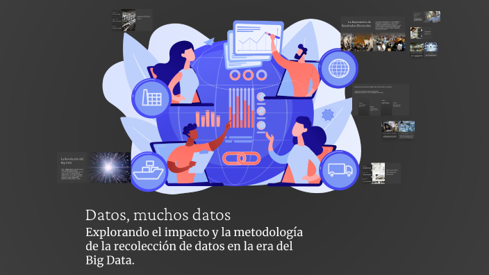 Datos, muchos datos by TANIA MARYBEL TAMAYO GALARRAGA on Prezi