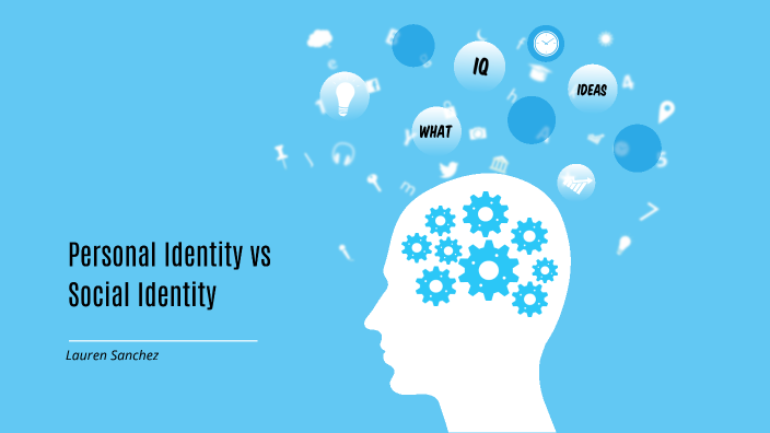 Personal Identity vs Social Identity by Lauren Sanchez