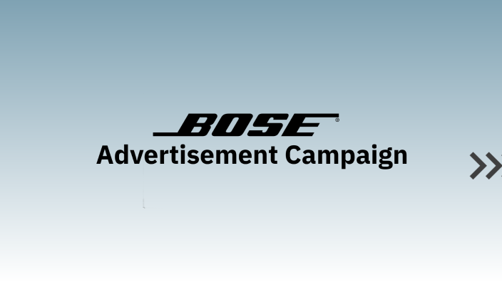 Bose Advertisment Campaign by Griffin Lantz on Prezi