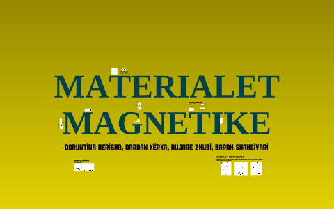 Materialet Magnetike by Dardan Berisha on Prezi
