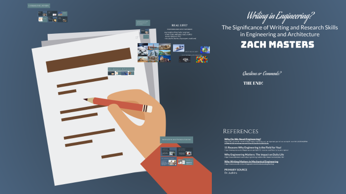 Why Does Writing Matter in Engineering? by ZACHARY MASTERS on Prezi