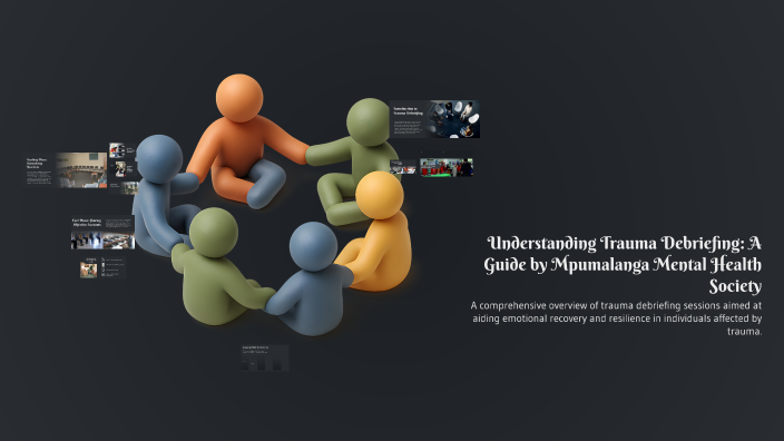 Understanding Trauma Debriefing: A Guide by Mpumalanga Mental Health ...