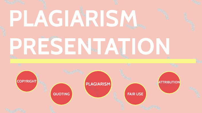 Plagiarism Presentation by Layla Lombardo on Prezi