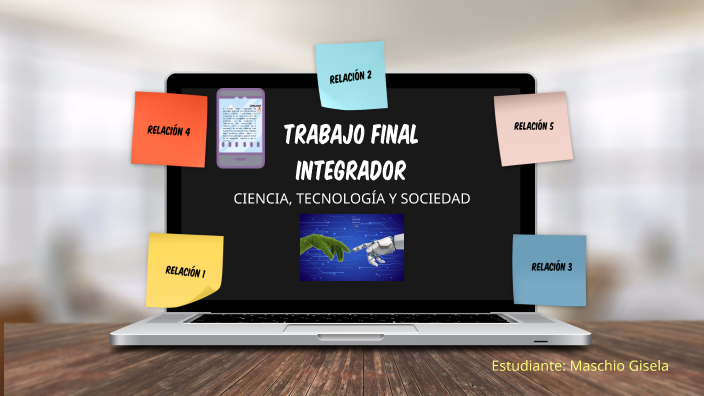 TRABAJO FINAL INTEGRADOR by Gisela Maschio on Prezi