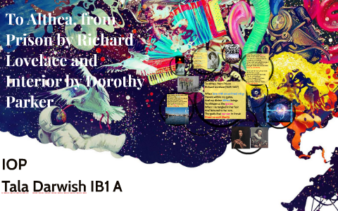 To Althea, from Prison by Richard Lovelace and Interior by D by Tala ...