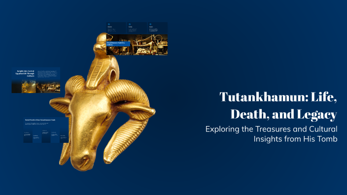 Tutankhamun: Life, Death, and Legacy by Deep Zone on Prezi