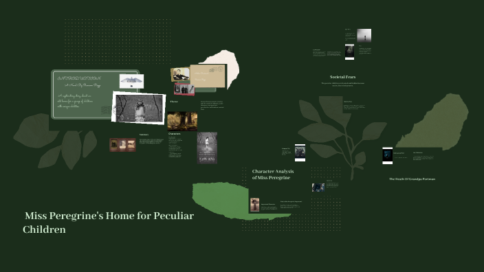 Exploring Miss Peregrine's Home for Peculiar Children by re . on Prezi