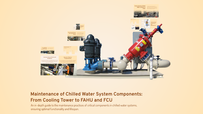 Maintenance of Chilled Water System Components: From Cooling Tower to ...