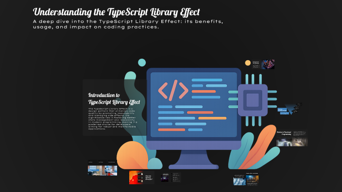 Understanding the TypeScript Library Effect by Hugo Sousa on Prezi
