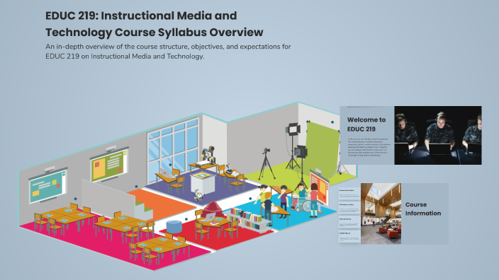 EDUC 219: Instructional Media and Technology Course Syllabus Overview ...