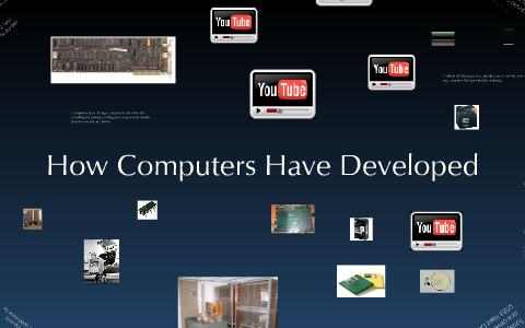 How Computers have developed over time by Grant Schorbach on Prezi