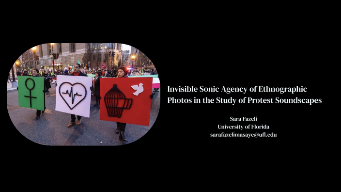 Invisible Sonic Agency of Ethnographic Photos in the Study of Protest ...