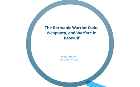The Germanic Warrior Code, weaponry, and warfare in Beowulf. by David ...