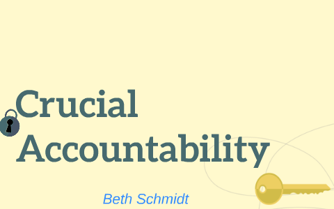 Crucial Accountability by Beth Schmidt on Prezi