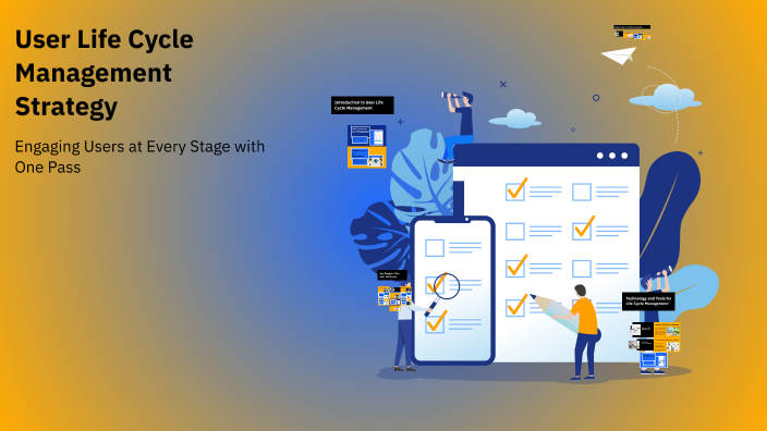 User Life Cycle Management Strategy by Anand Chatterjee on Prezi