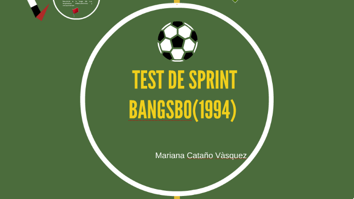 test de sprint de bangsbo by mariana cataño on Prezi