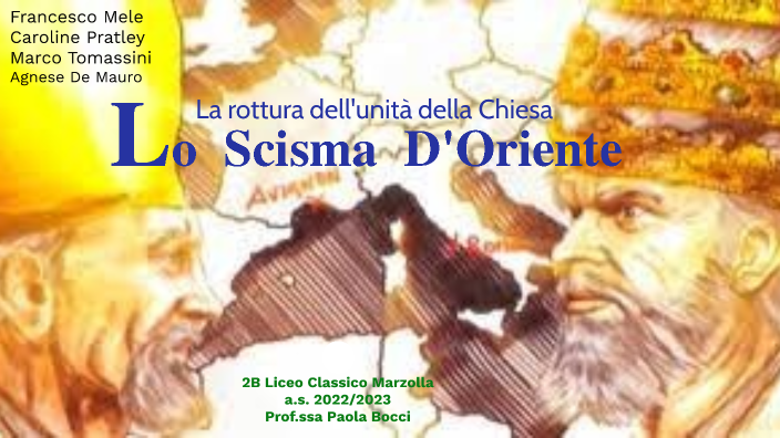 Lo scisma d' Oriente by Francesco Mele on Prezi