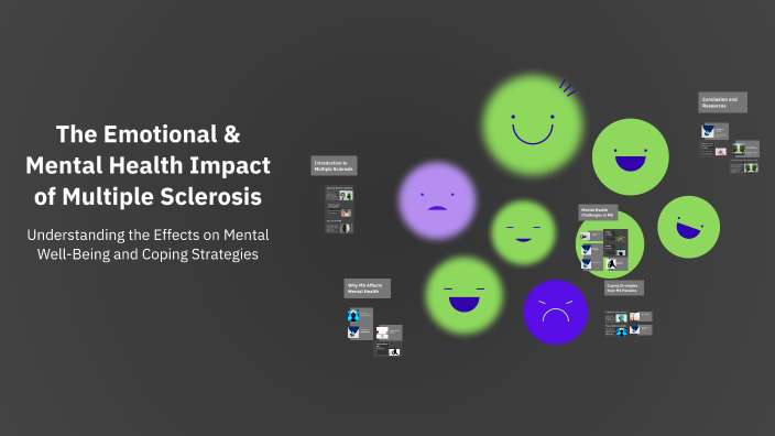 The Emotional & Mental Health Impact of Multiple Sclerosis by Jawad Mehdi on Prezi