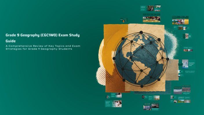 Grade 9 Geography (CGC1W0) Exam Study Guide by franklyn imudia on Prezi