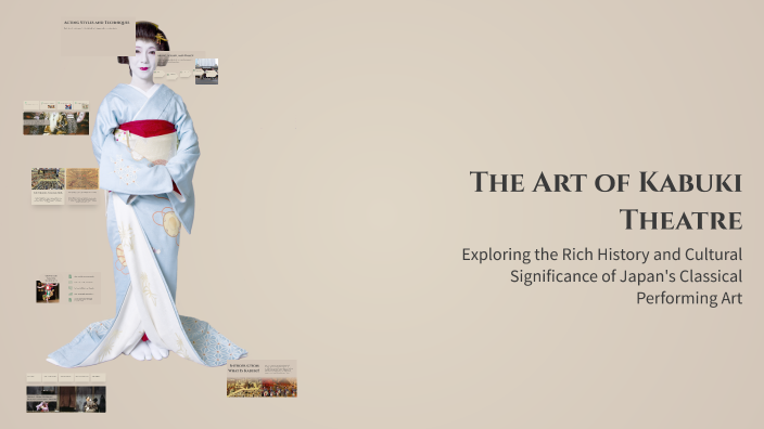 The Art of Kabuki Theatre by catherine nader on Prezi