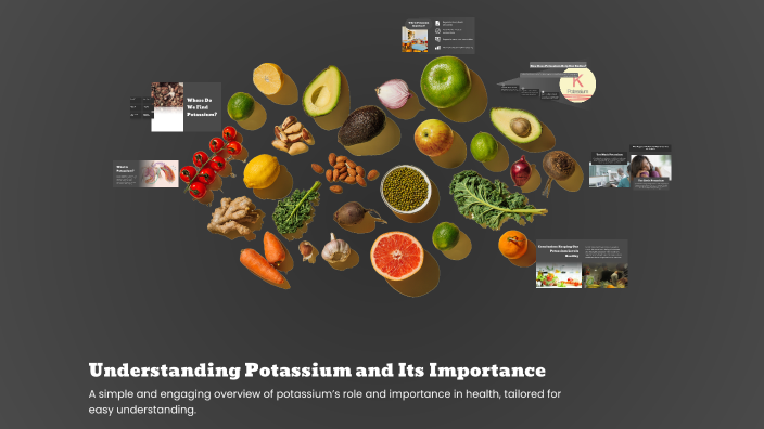 Understanding Potassium and Its Importance by ninja Hatori on Prezi