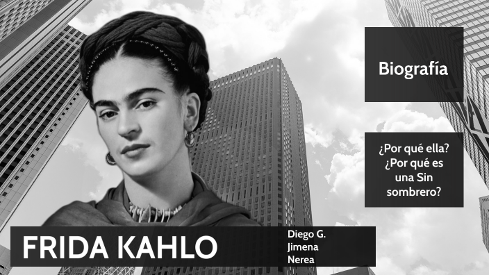 FRIDA KAHLO by Diego Fernandez on Prezi
