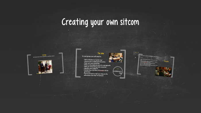 Creating your own sitcom by Helen Mason on Prezi