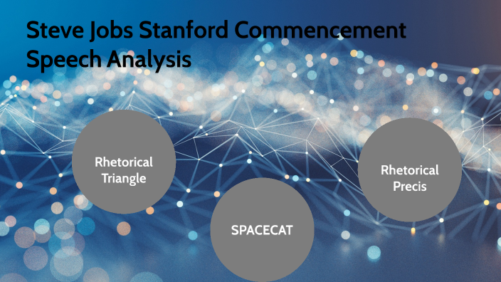 Steve Jobs Stanford Commencement Speech Analysis by Braden Long on Prezi