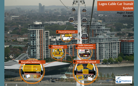 Lagos Cable Car Transit System by alkan ozyayka on Prezi