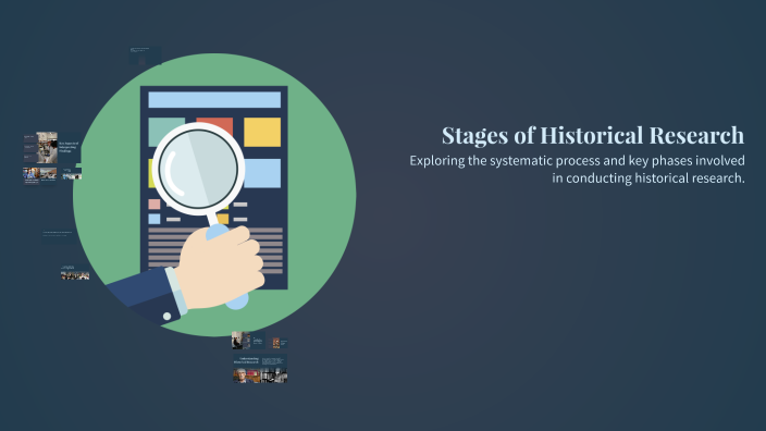 Stages of Historical Research by Desi Andari on Prezi