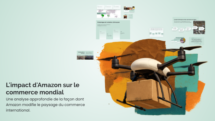 L'impact d'Amazon sur le commerce mondial by martin demery on Prezi