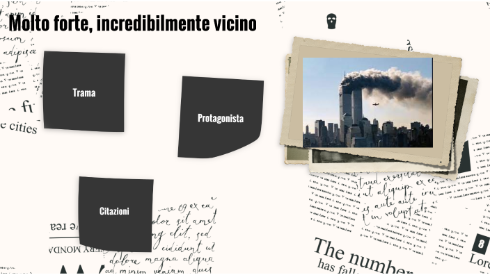 MOLTO FORTE, INCREDIBILMENTE VICINO by Michela Cunetto on Prezi