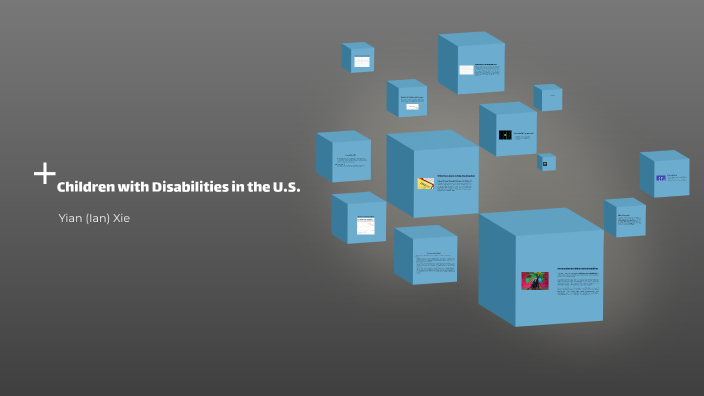 Children with Disabilities - Yian (Ian ) Xie by Yian (Ian) Xie on Prezi