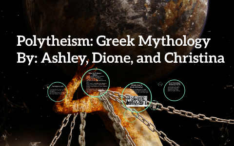Polytheism: Greek mythology by Ashley Saleh