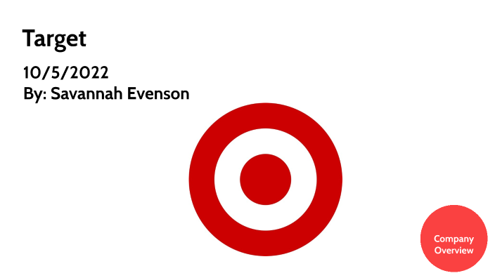 Target by savannah evenson on Prezi