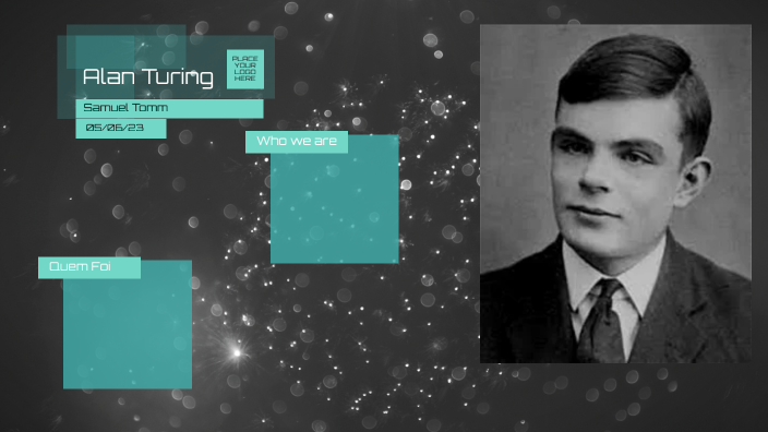Alan Turing by Samuel Tomm on Prezi