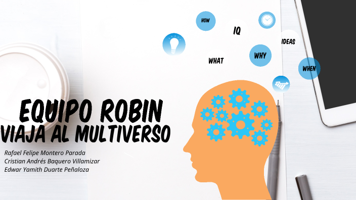 Equipo Robin viaja al multiverso by Edwar Duarte on Prezi
