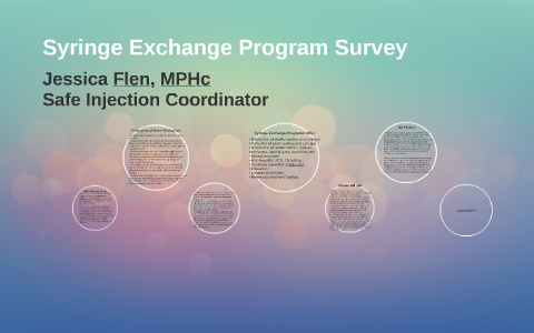 Syringe Exchange Program Survey by Jessica Flen on Prezi