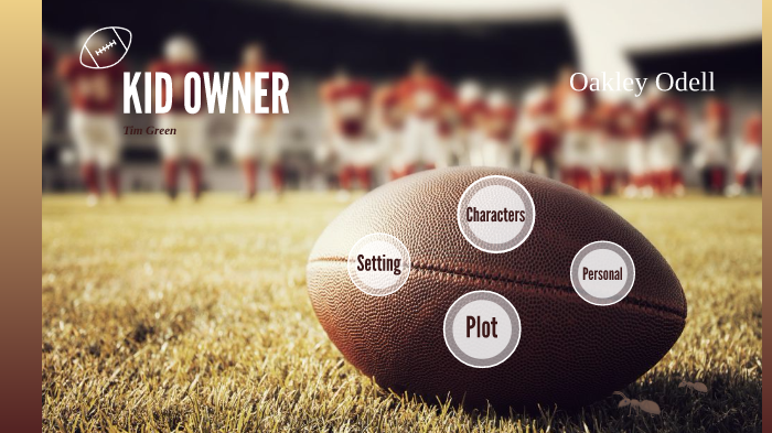 The Kid Owner by oakley odell on Prezi