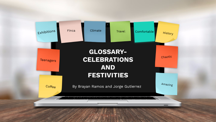 GLOSSARY-CELEBRATIONS AND FESTIVITIES by Jorge G on Prezi