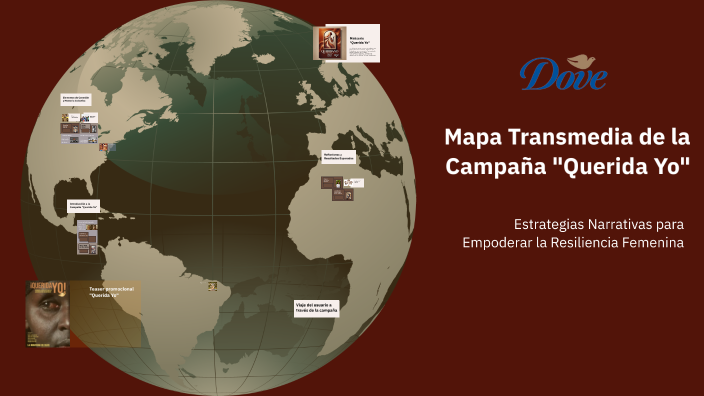 Mapa Transmedia de la Campaña "Querida Yo" by gustavo silva on Prezi