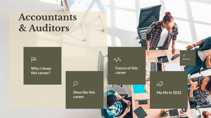 Career Exploration- Accountants and Auditors by Thanh Tâm on Prezi