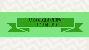 Carga nuclear efectiva y regla de slater 15-03-2021 by Stephania Salas ...