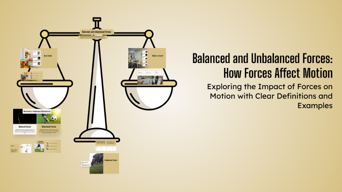 Balanced and Unbalanced Forces: How Forces Affect Motion by Peterjo ...