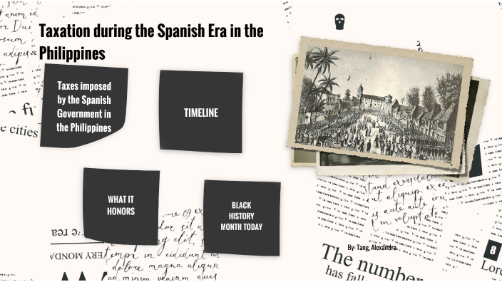 Taxation during the Spanish Era in the Philippines by Alex Jan on Prezi